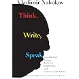 Amazon.com: Think, Write, Speak: Uncollected Essays, Reviews ...