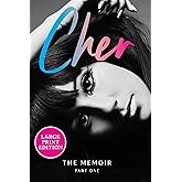 Cher: Part One: The Memoir (The Cher Memoir, 1): Cher: 9780062863102: Amazon.com: Books