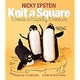 Knit a Square, Create a Cuddly Creature: From Flat to Fabulous - A Step ...