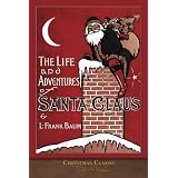 The Life and Adventures of Santa Claus: Baum, L. Frank, Hague, Michael ...
