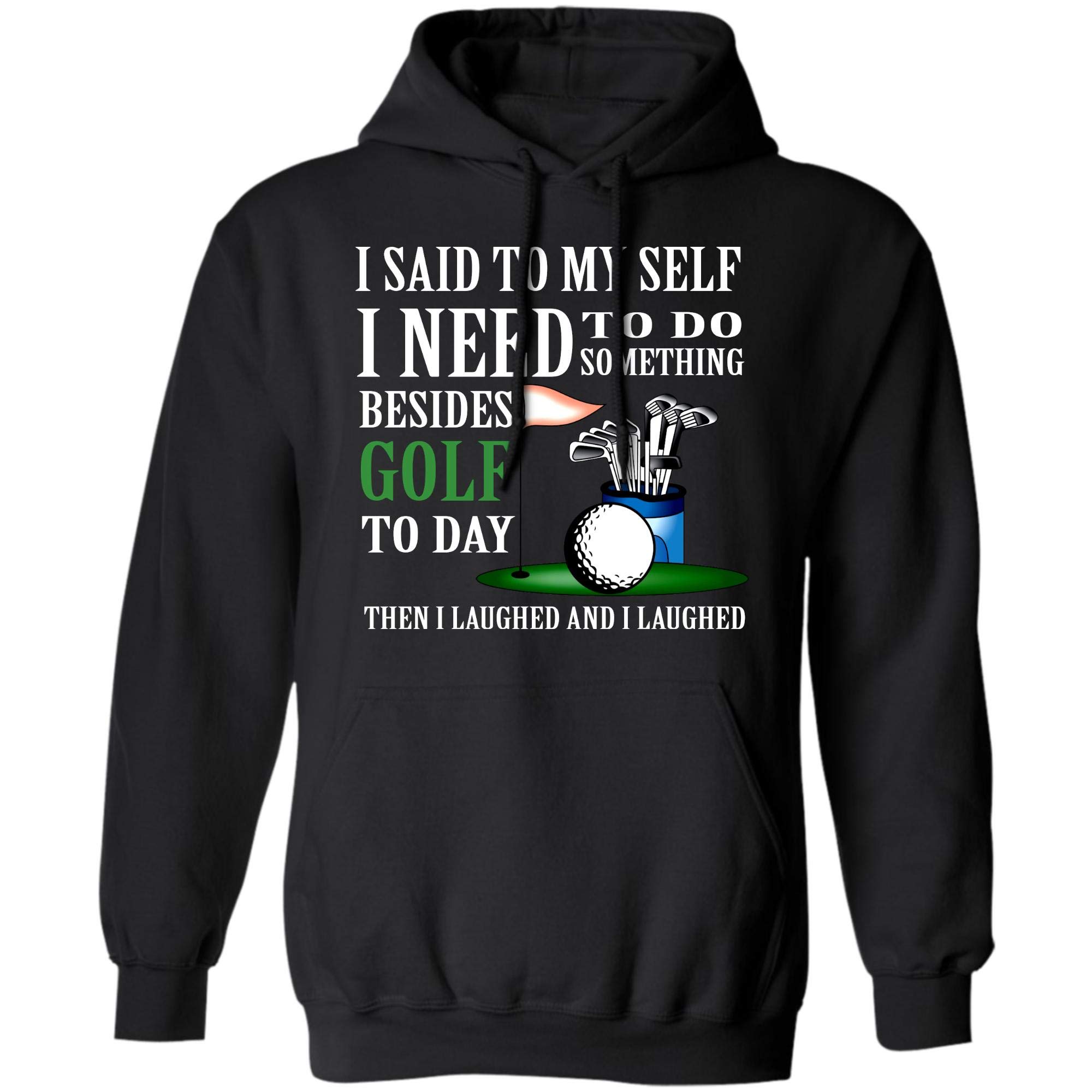 Funny Golf Saying Shirt Golfer Tee 1317 Kitilan