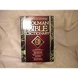 Holman Illustrated Bible Dictionary: Chad Brand, Eric Mitchell, Holman ...