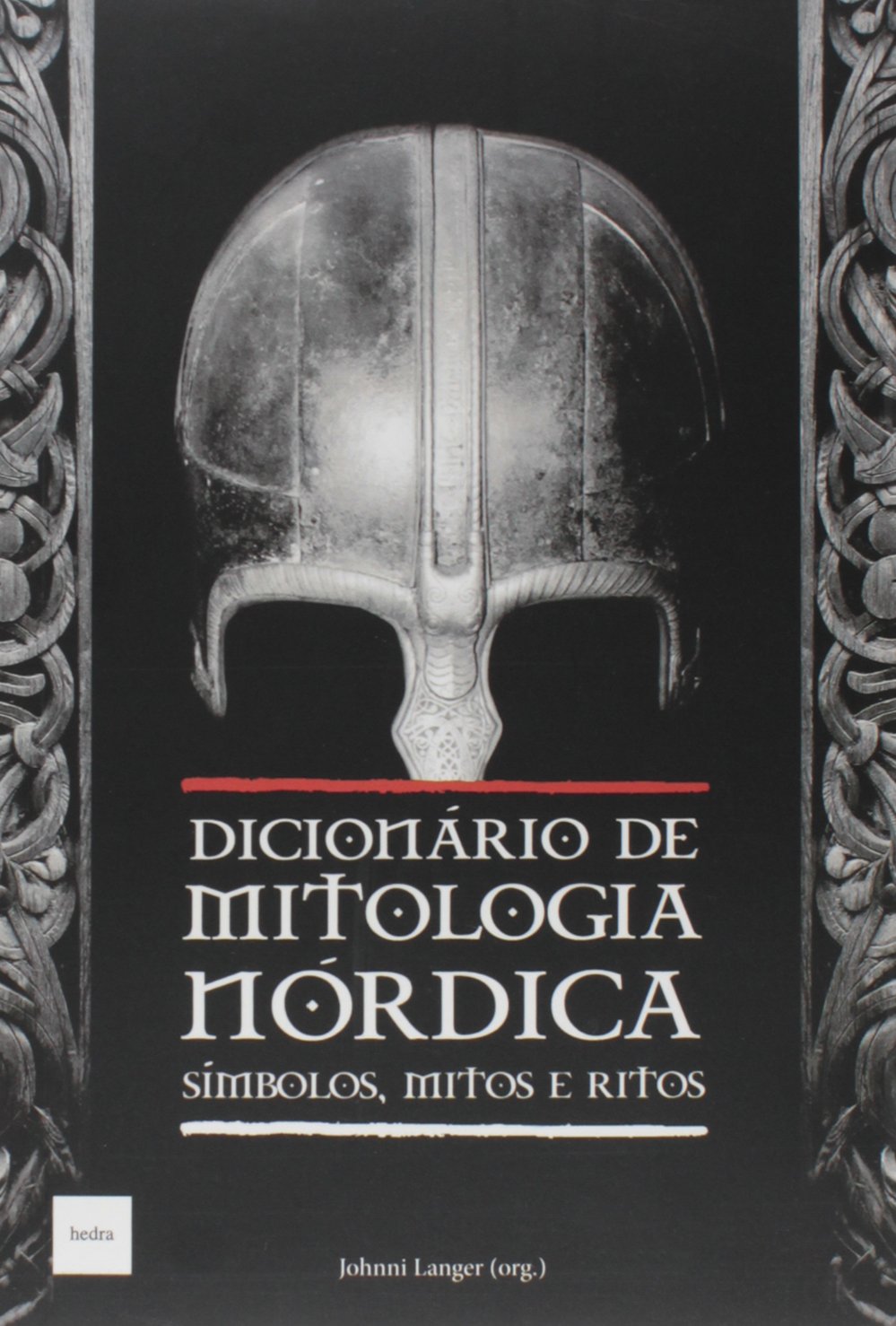 Dicionário de Mitologia Nórdica. Símbolos, Mitos e Ritos PDF Johnni Langer