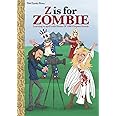 Amazon.com: Z Is For Zombie: Learning To Spell With House OF 1000 ...