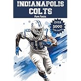 The Ultimate Indianapolis Colts Trivia Book: A Collection of Amazing ...