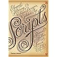 Scripts: Elegant Lettering from Design's Golden Age: Heller, Steven ...
