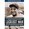 Amazon.com: Luckiest Man: The Life and Death of Lou Gehrig ...