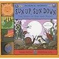 Sun Up, Sun Down: The Story of Day and... by Bailey, Jacqui