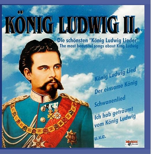 König Ludwig II. - Various Artists: Amazon.de: Musik