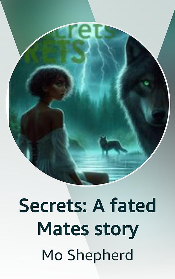 Secrets: A fated Mates story | Kindle Vella