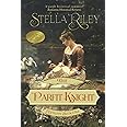 The Parfit Knight (Rockliffe): Riley, Stella: 9781515073178: Amazon.com ...