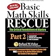 Basic Math Skills Rescue, Part 1: The Critical Foundations of Algebra ...