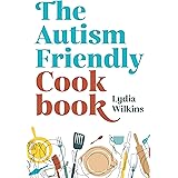 The Kid-Friendly ADHD & Autism Cookbook, Updated and Revised: The ...