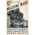 Machine Made: Tammany Hall and the Creation of Modern American Politics ...