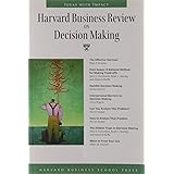 Harvard Business Review on Making Smart Decisions (Harvard Business Review Paperback Series ...