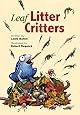 Leaf Litter Critters: Bulion, Leslie, Meganck, Robert: 9781561459506: Amazon.com: Books