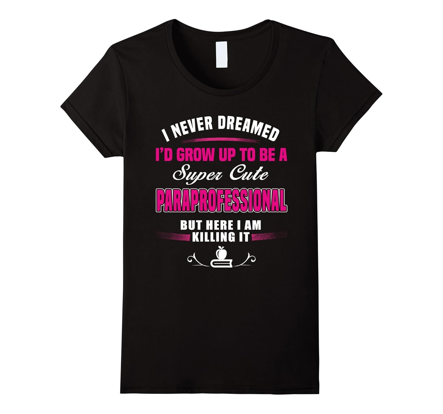 Paraprofessional Shirt – Super Cute Paraprofessional-4LVS – 4loveshirt