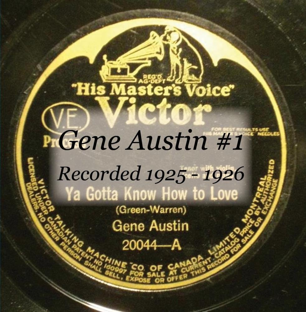 Gene Austin - Gene Austin #1 CD019A 1925 - 1926 - Amazon.com Music