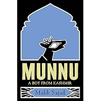 Munnu: A Boy From Kashmir: Sajad, Malik: 9780007513635: Amazon.com: Books