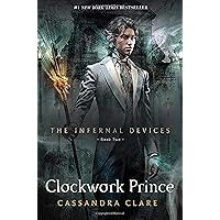 Amazon.com: Clockwork Prince (2) (The Infernal Devices): 9781416975885 ...