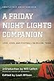 A Friday Night Lights Companion: Love, Loss, and Football in Dillon ...