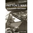 Amazon.com: Patton's War: An American General's Combat Leadership ...
