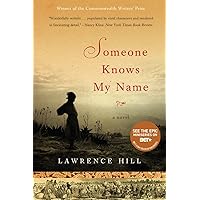 Amazon.com: Someone Knows My Name: A Novel: 9780393333091: Hill ...