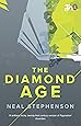 The Diamond Age: Amazon.co.uk: Neal Stephenson: 9780241953198: Books