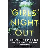 Girls' Night Out: A Novel: Fenton, Liz, Steinke, Lisa: 9781503902565 ...