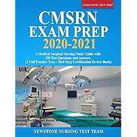 CMSRN Exam Prep 2020-2021: A Medical Surgical Nursing Study Guide with ...