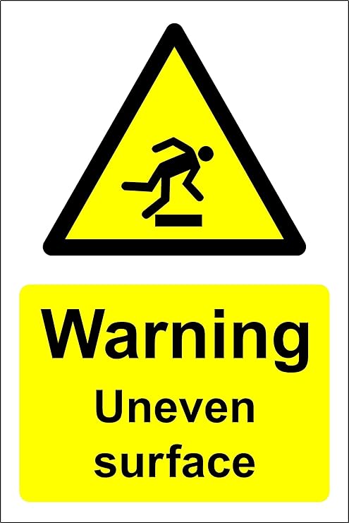Warning uneven surface Safety sign - 3mm Aluminium sign 300mm x 200mm ...