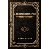 A General Introduction to Psychoanalysis: Freud, Sigmund, Hall, G ...