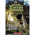 The School is Alive!: A Branches Book (Eerie Elementary #1) (1 ...