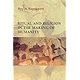 Amazon.com: Ritual and Religion in the Making of Humanity (Cambridge ...