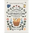 The Little Book of Cottagecore: Traditional Skills for a Simpler Life ...