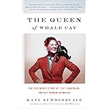 The Queen of Whale Cay: The Eccentric Story of 'Joe' Carstairs, Fastest ...