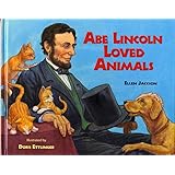 Amazon.com: Abe & Fido: Lincoln's Love of Animals and the Touching ...