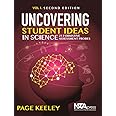 Uncovering Student Ideas in Science, Volume 1: 25 Formative Assessment ...