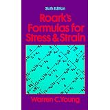 Roark's Formulas for Stress and Strain, 9E: Budynas, Richard, Sadegh ...