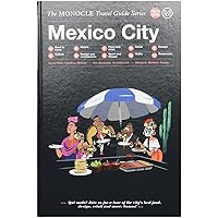 The Monocle Travel Guide to Mexico City: The Monocle Travel Guide ...