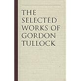 The Calculus of Consent: Logical Foundations of Constitutional ...