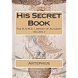 The Secret Book of Artephius: Artephius: 9781770831780: Amazon.com: Books