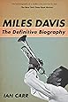 Miles Davis: The Definitive Biography: Carr, Ian: 9781560259671: Amazon ...