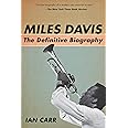 Miles Davis: The Definitive Biography: Carr, Ian: 9781560259671: Amazon ...