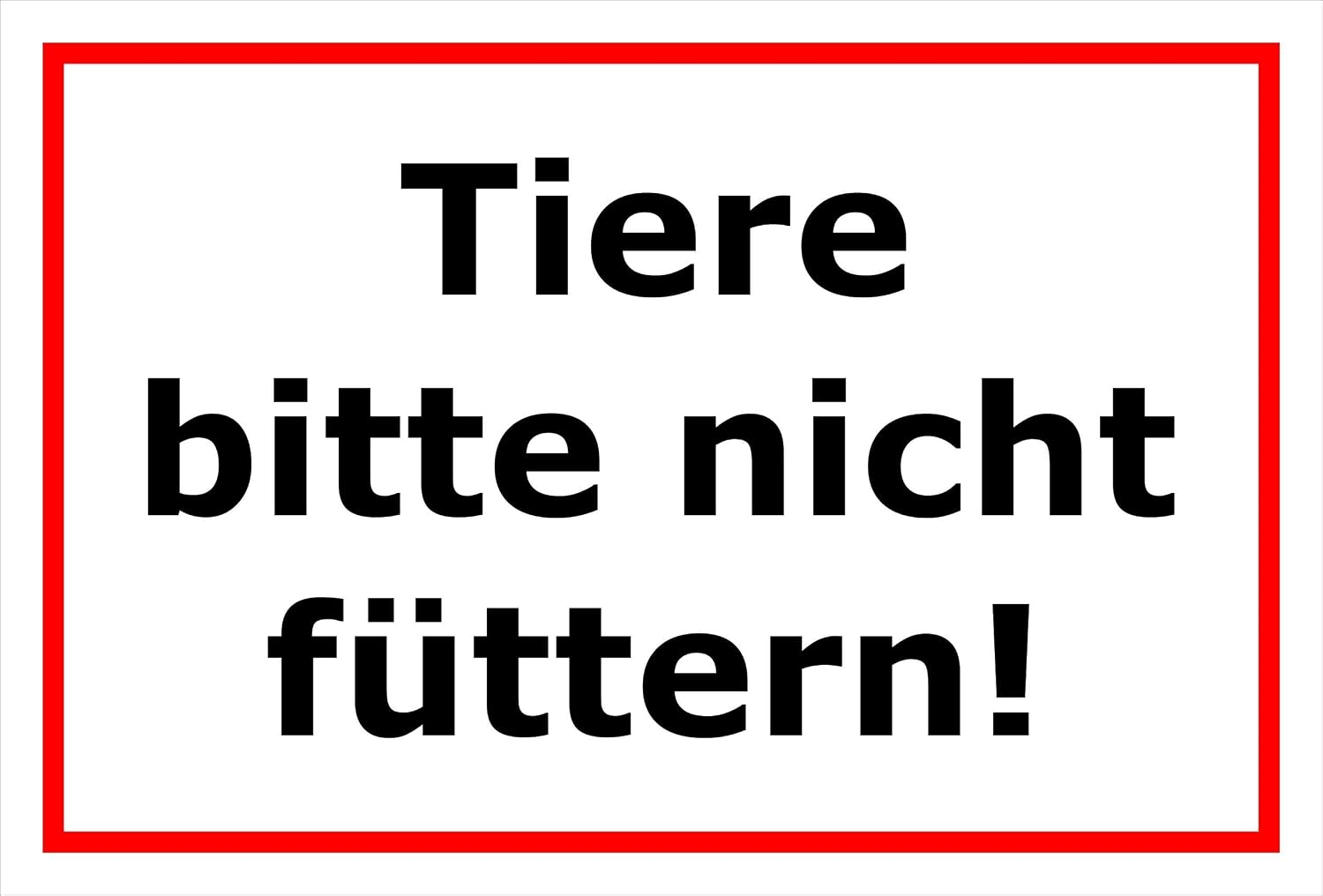 Melis Folienwerkstatt Schild - Tiere Bitte Nicht füttern - 30x20cm ...