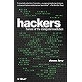 Hackers: Heroes of the Computer Revolution: Steven Levy: 9781449388393 ...