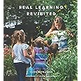 Real Learning Revisited: Foss, Elizabeth Ann, Mackenzie, Sarah ...