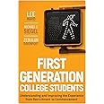 First-Generation College Students: Understanding and Improving the ...