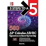 5 Steps to a 5: 500 AP Calculus AB/BC Questions to Know by Test Day ...