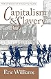 Capitalism and Slavery: Williams, Eric: 9780807844885: Amazon.com: Books